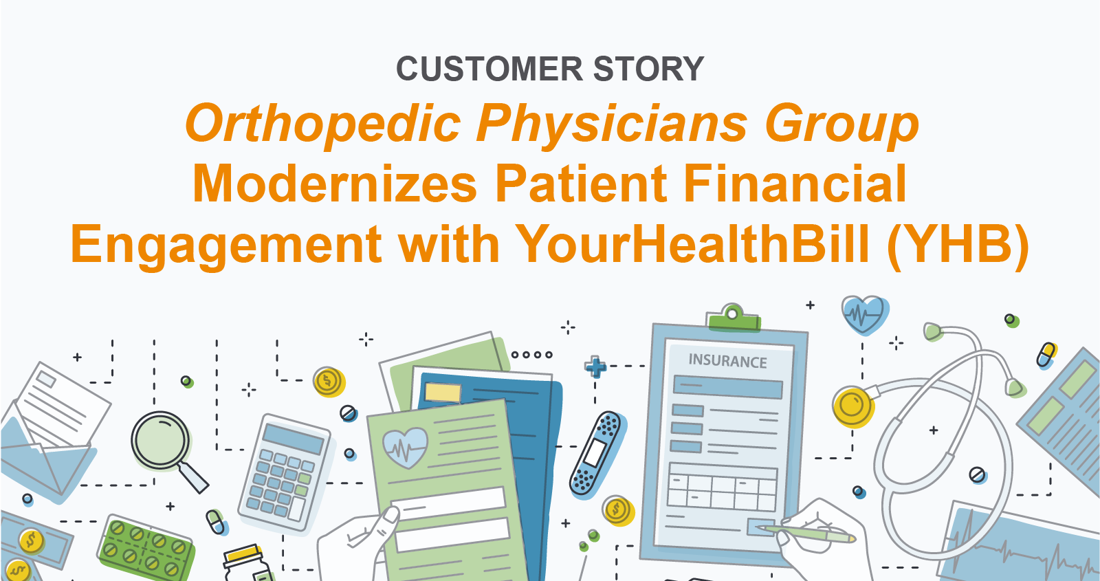 Orthopedic Physicians Group Modernizes Patient Financial Engagement ...